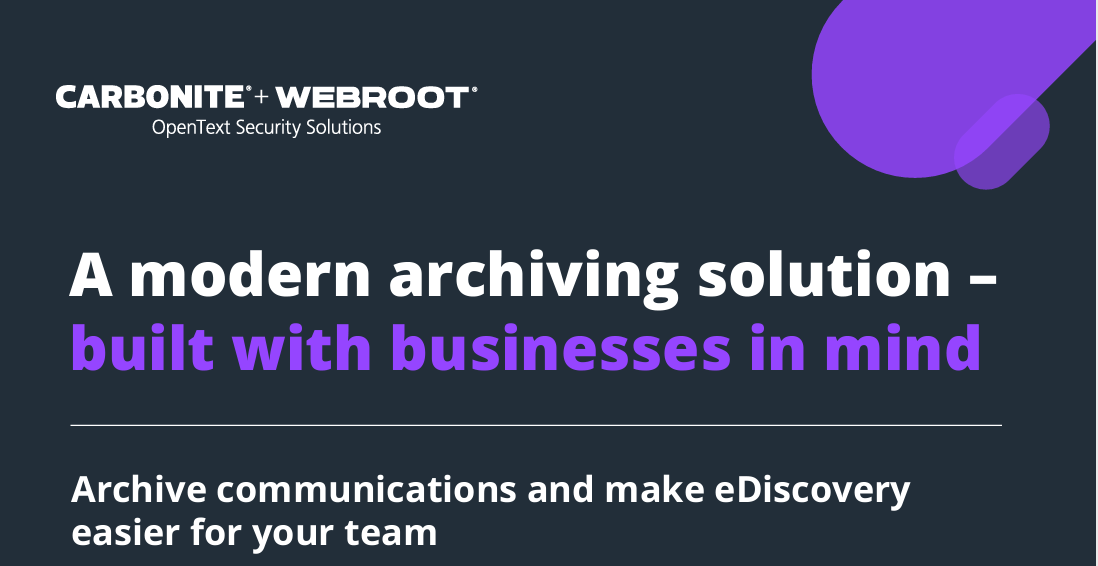 A modern archiving solution | Carbonite | Webroot